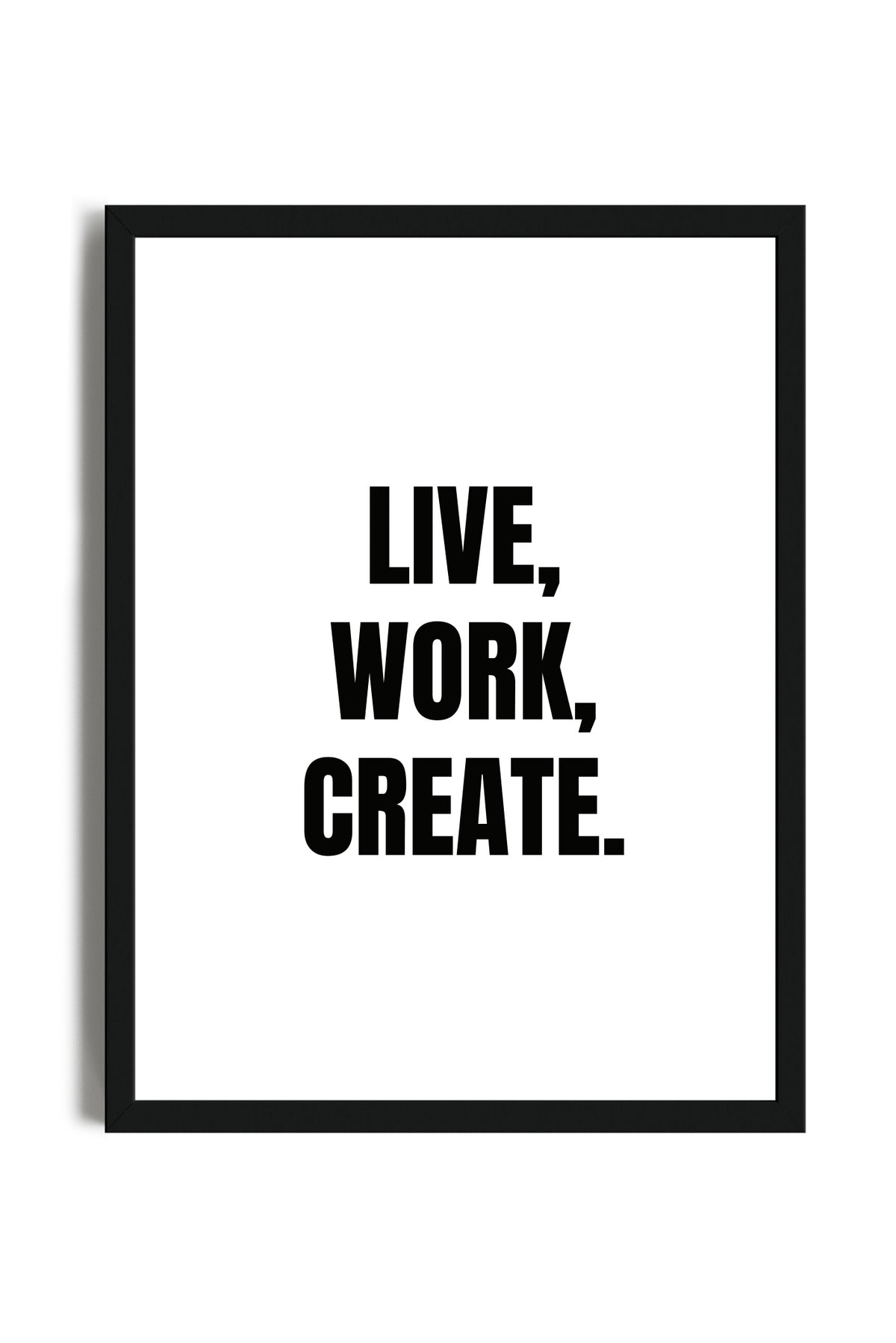 Live Work Create - Poster con cornice | Strillone Society | Strillone ...